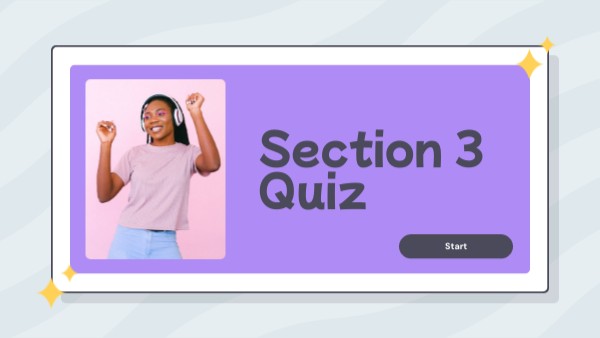Section 3 Quiz | Genially