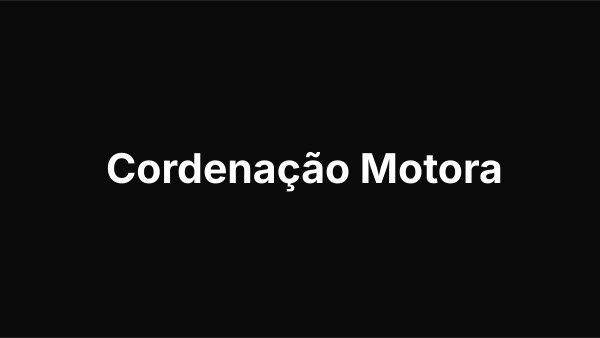 Cordenação Motora | Genially