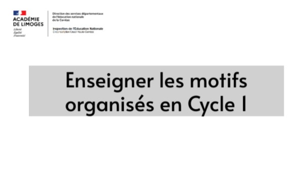Enseigner les motifs organisés en Cycle 1 | Genially