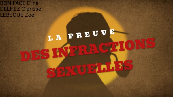 Copie - Preuve des infractions sexuelles | Genially