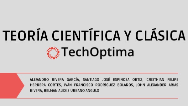 Teoría Científica y Clásica | Genially