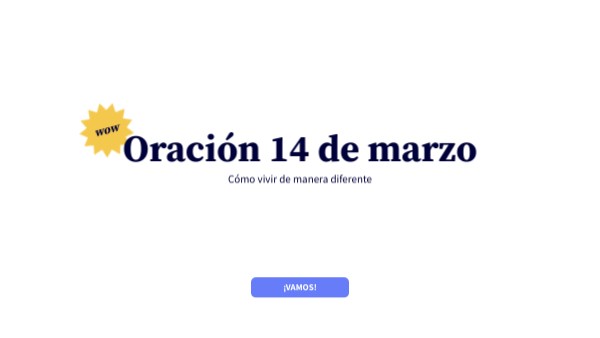 Oración 14 de marzo | Genially