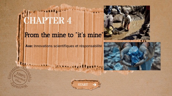 Chapter 4: From the mine to it's mine | Genially