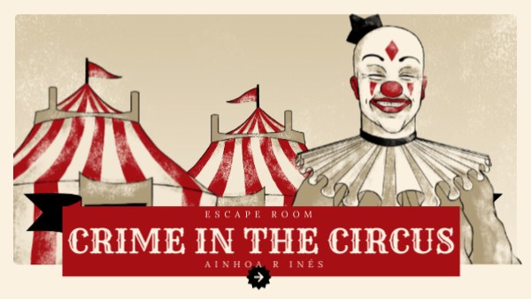 crime in the circus | Genially