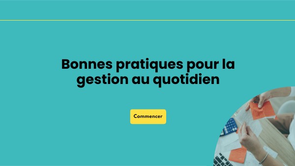 Bonnes pratiques pour l'organisation | Genially