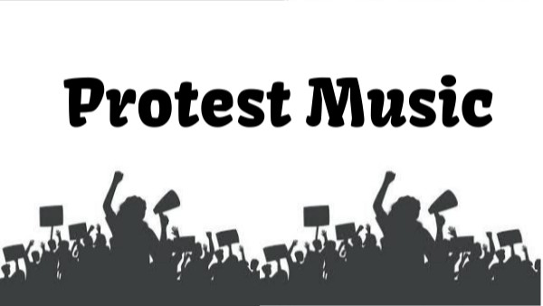Protest Music | Genially
