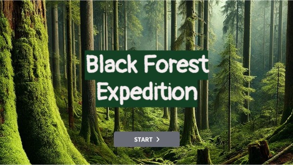 Black Forest Expedition | Genially