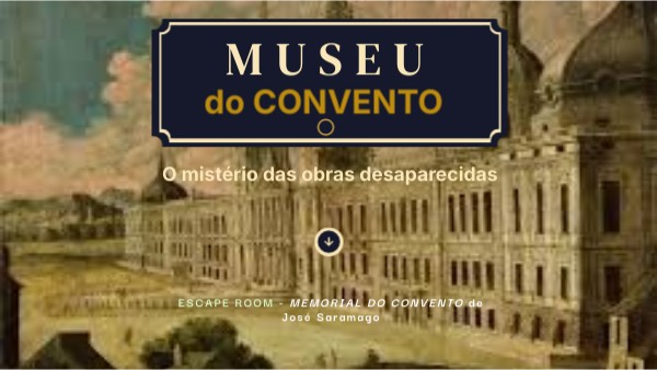 MUSEU do CONVENTO - Escape Room | Genially