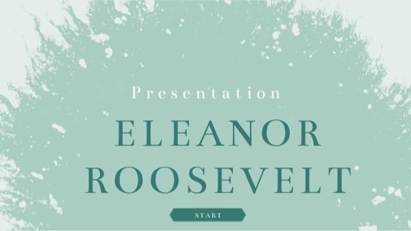Elenaor Roosevelt | Genially