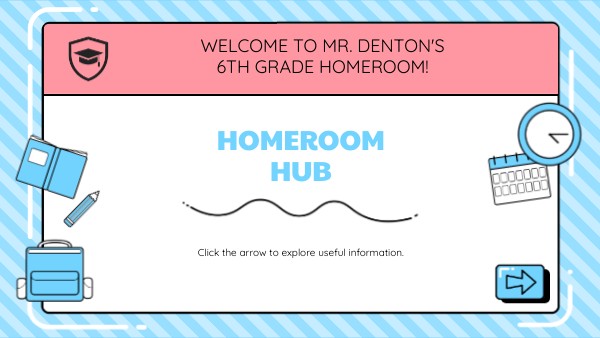 Homeroom Hub- Denton | Genially