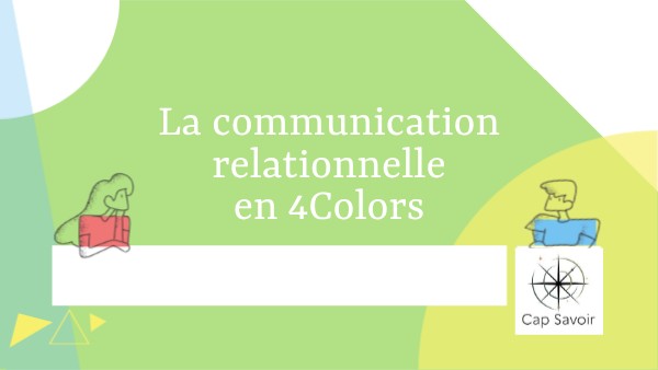La communication relationnelle | Genially