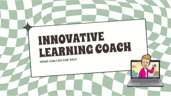 Innovative Learning Coach | Genially