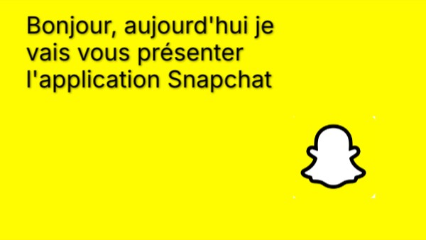 Bonjour, aujourd'hui je vais vous présenter l'application Snapchat | Genially