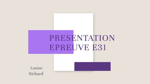 PRESENTATION Epreuve E31 | Genially