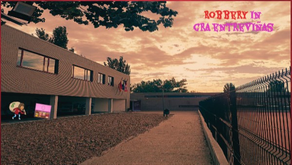 French - robbery in Cra Entreviñas | Genially