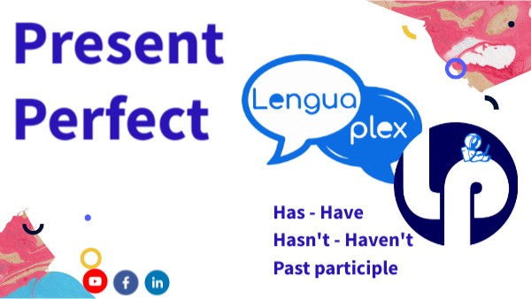 Present Perfect | Genially
