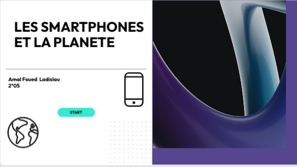 Les smartphones et la planete | Genially