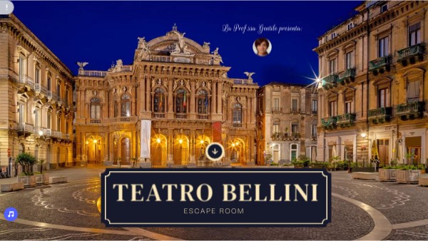 TEATRO BELLINI ESCAPE ROOM | Genially