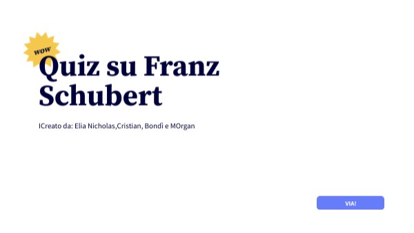 Quiz su Franz Schubert | Genially