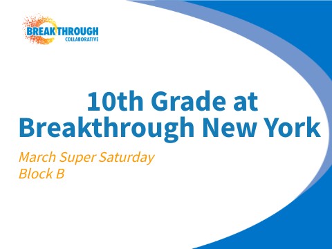 10th Grade at Breakthrough New York | Genially