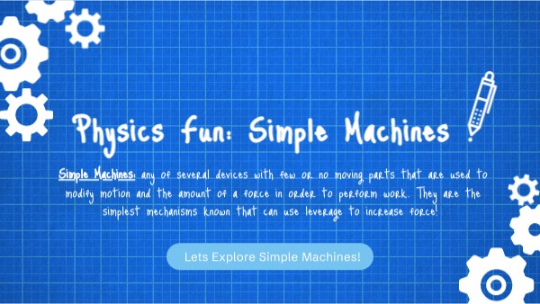 Physics Fun: Simple Machines | Genially