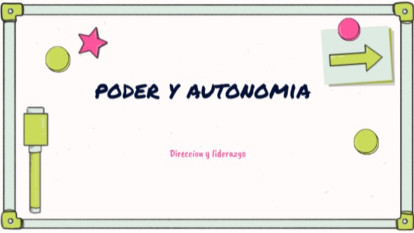 poder y autonomia | Genially