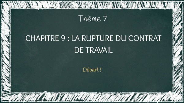 2024 2025 La rupture du contrat de travail | Genially