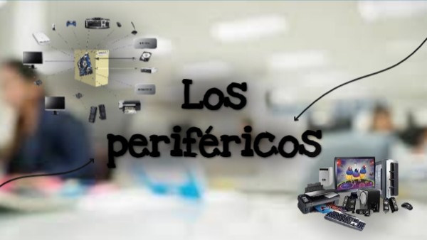 Los periféricos | Genially