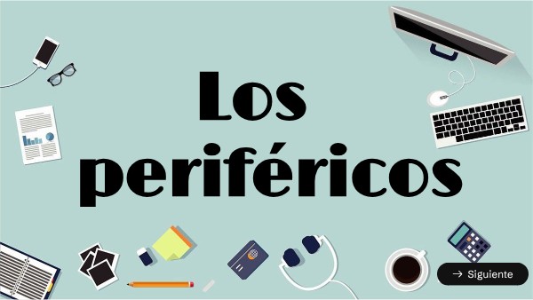 Los periféricos | Genially