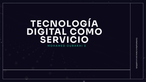 TECNOLOGÍA DIGITAL COMO SERVICIO | Genially