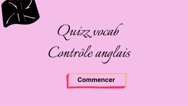 Quizz vocab Contrôle anglais | Genially