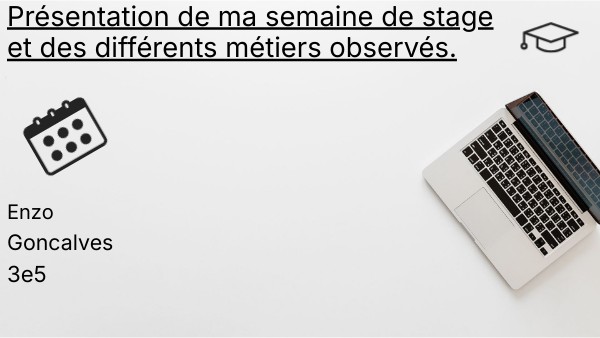 Présentation de ma semaine de stage et des différents métiers observés. | Genially