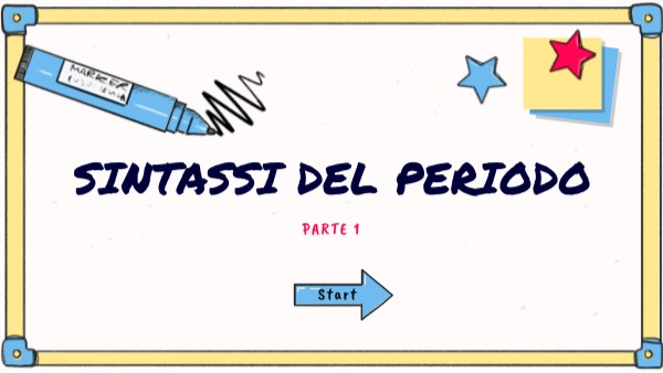 SINTASSI DEL PERIODO-PARTE 1 | Genially
