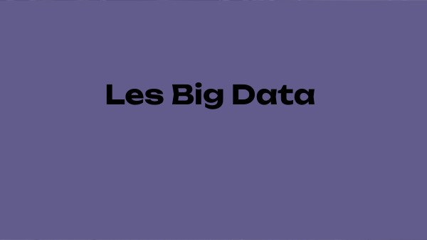 Les Big Data | Genially
