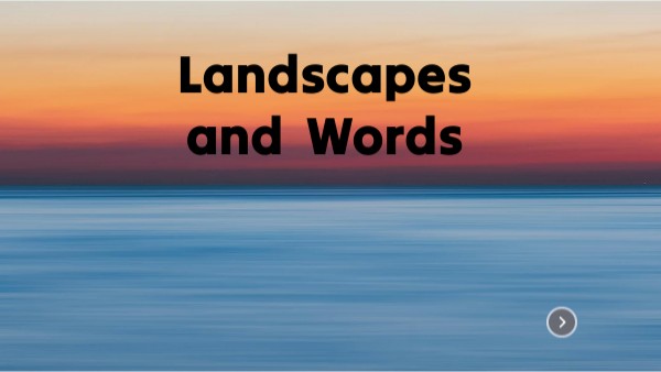 Landscapes and Words | Genially