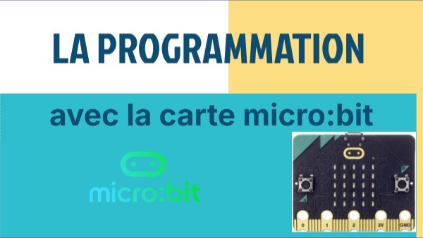 Découverte de la carte micro:bit | Genially
