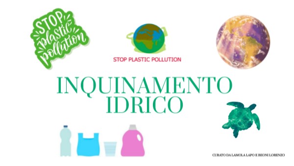 INQUINAMENTO IDRICO | Genially