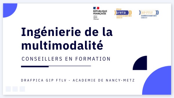 Ingénierie de la multimodalité CONSEILLERS FORMATION | Genially