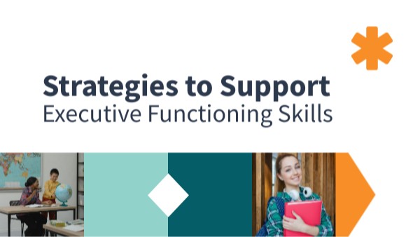 Strategies to Support Executive Functioning | Genially
