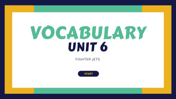 VOCABULARY UNIT 6 | Genially