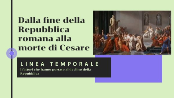 Genially_copy - Dalla fine della Repubblica romana alla morte di Cesare ...
