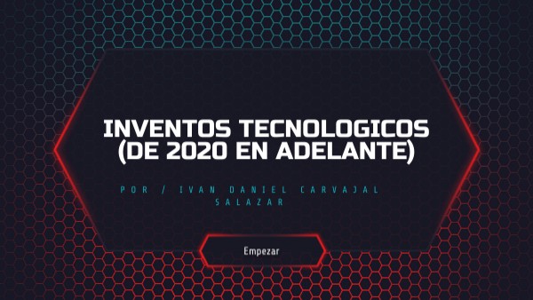 Inventos tecnologicos (de 2020 en adelante) | Genially