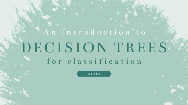 Intro to Decision Trees | Genially