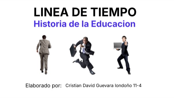 LINEA DE TIEMPO HISTORIA DE LA EDUCACION | Genially
