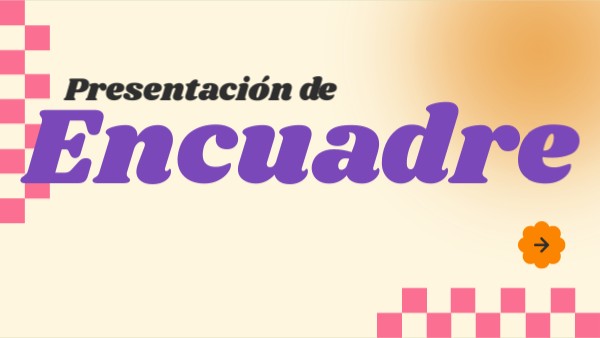 Encuadre | Genially