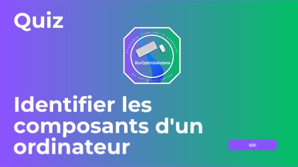 Quiz Identifier les composants d'un ordinateur | Genially