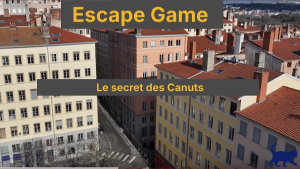 Genially_copy - Escape Game sur les Canuts | Genially