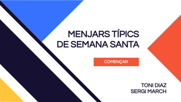 ELS MENJARS TÍPICS DE SEMANA SANTA | Genially