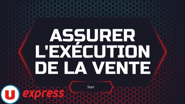Assurer l'exécution de la vente | Genially