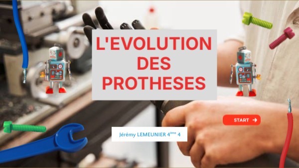 L'EVOLUTION DES PROTHESES | Genially